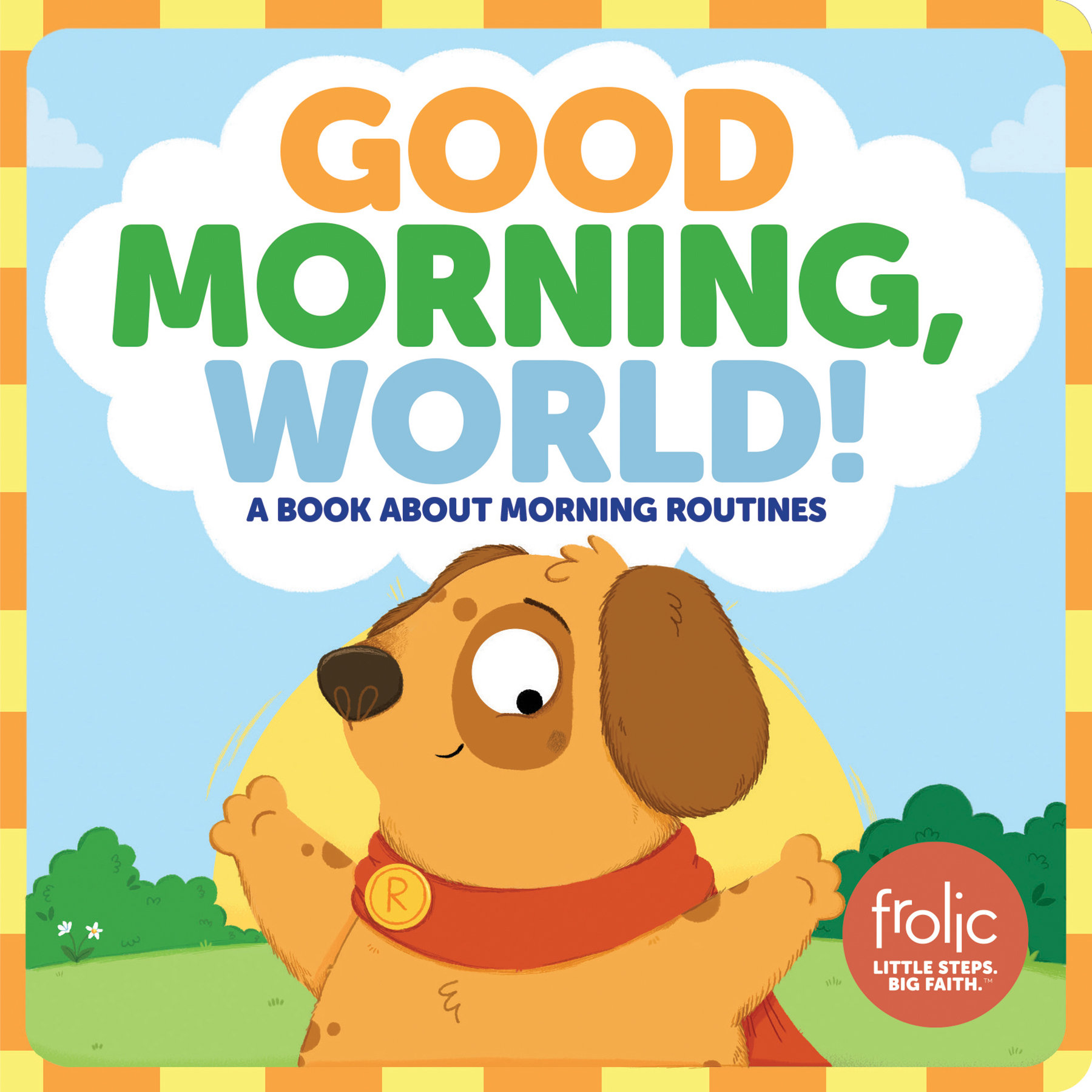 Good Morning World A Book About Morning Routines Beaming Books